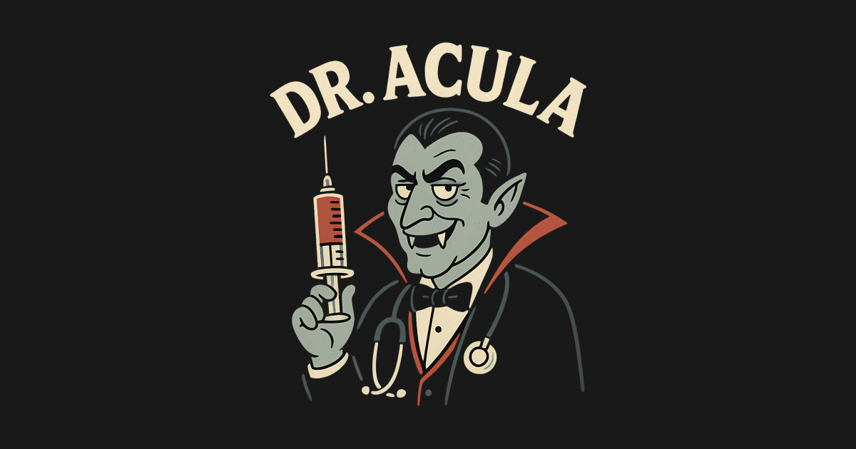 Dr. Acula Funny Vampire Physician Retro Horror - Dracula - T-Shirt ...