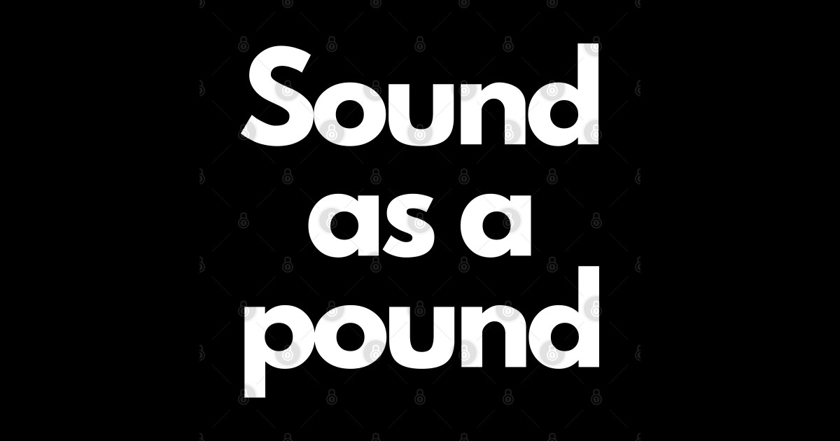 Sound As A Pound - Sound As A Pound - Sticker | TeePublic