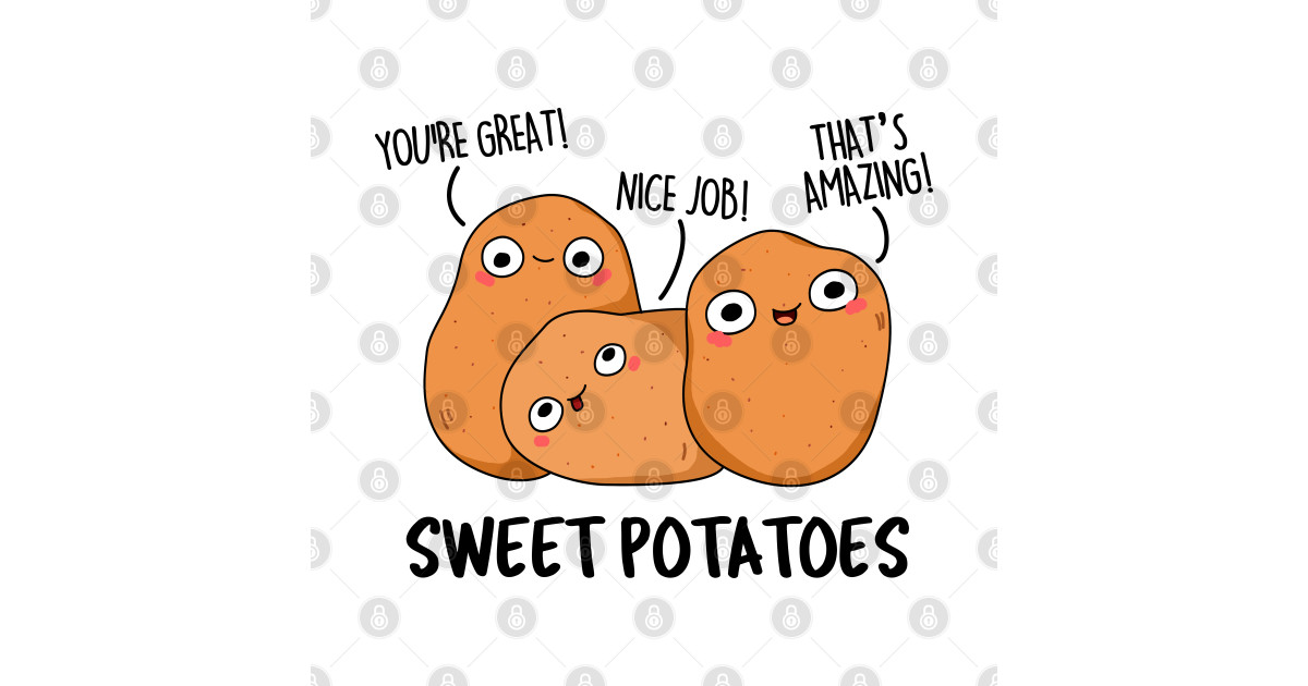 Sweet Potatoes Cute Potato Pun - Potato Puns - T-Shirt | TeePublic