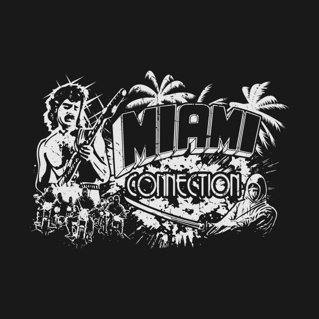 MIAMI CONNECTION - Miami Connection - T-Shirt | TeePublic