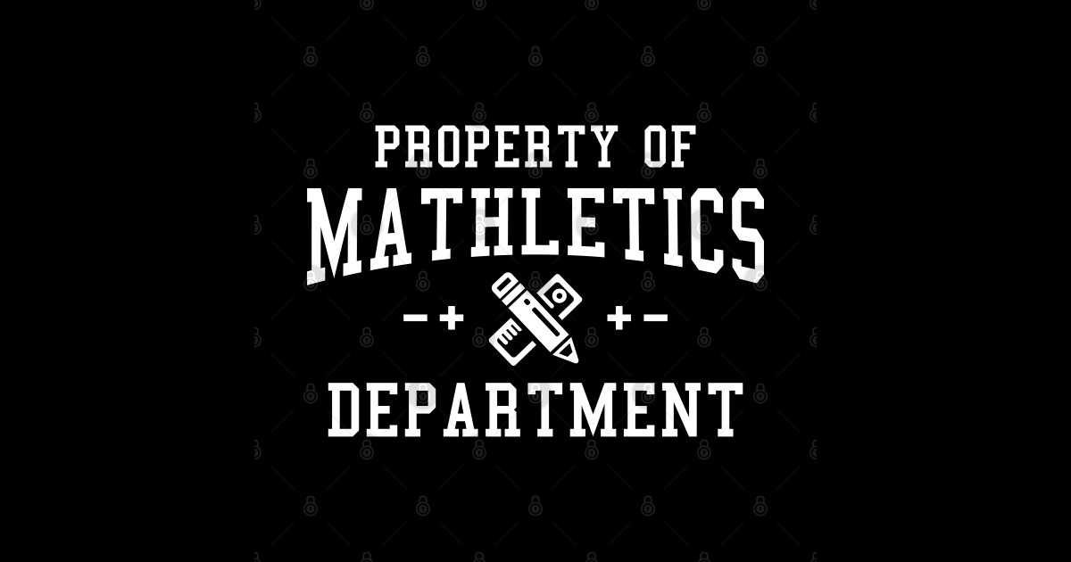 Property Of Mathletics Department - Mathletics - Sticker | TeePublic