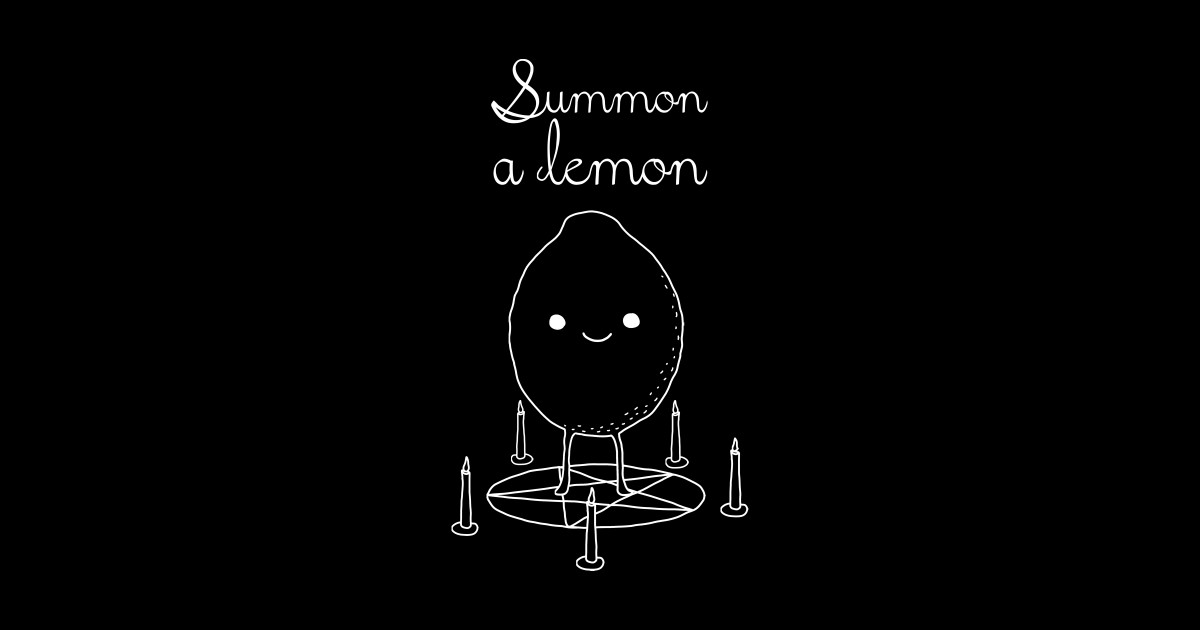 Summon a Lemon - Demon - Posters and Art Prints | TeePublic