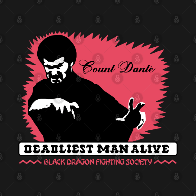 Count Dante - Black Dragon Fighting Society - Count Dante - T-Shirt ...