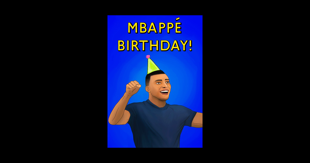 MBAPPE BIRTHDAY - Football Star - Sticker | TeePublic