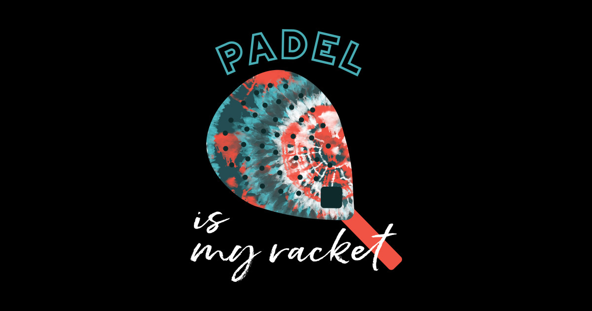 Padel is My Racket - Padel - Sticker | TeePublic