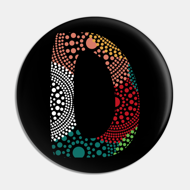 D Aboriginal letter - Alphabet - Pin | TeePublic