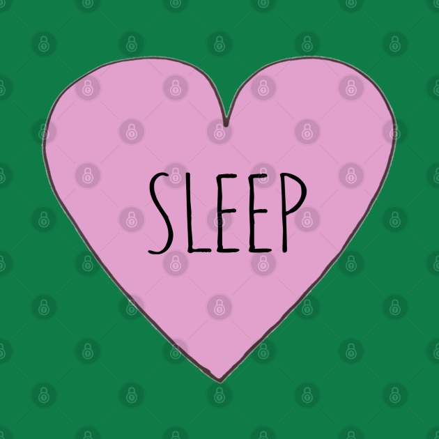 I LOVE SLEEP - Sleep - T-Shirt | TeePublic