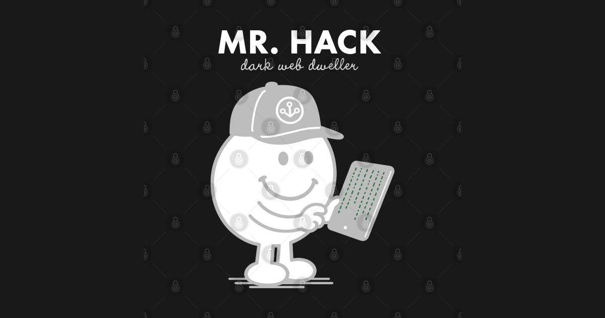 Mr. Hack - Hacker - T-Shirt | TeePublic