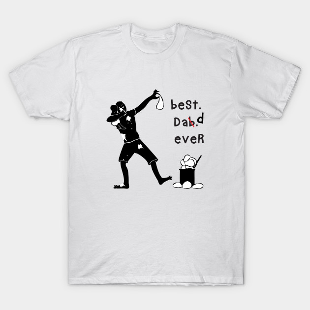 Best Dad Ever Dab Edition - Fathers Day - T-Shirt | TeePublic
