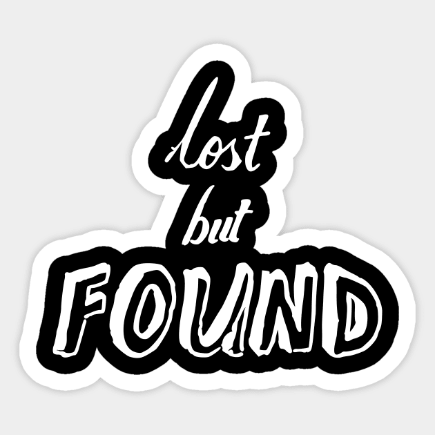 lost but found - Found Love - Sticker | TeePublic