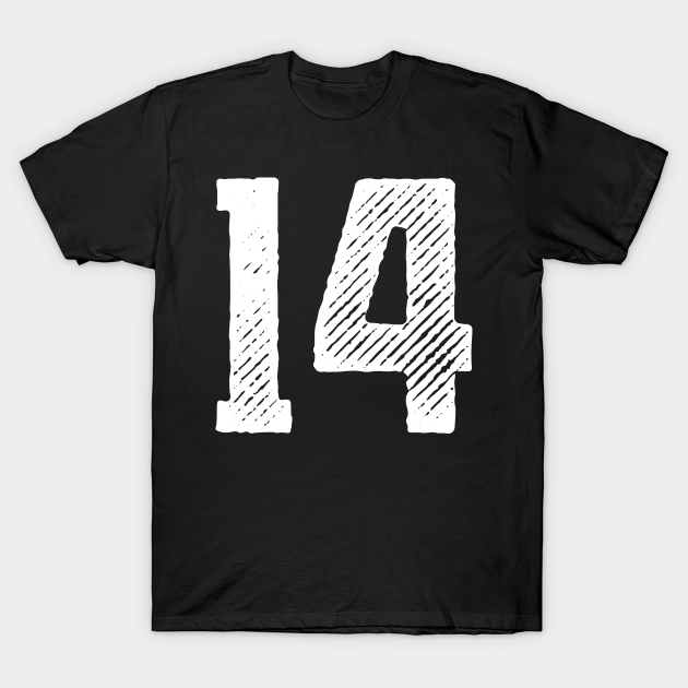 Rough Number 14 - 14th Birthday - T-Shirt | TeePublic