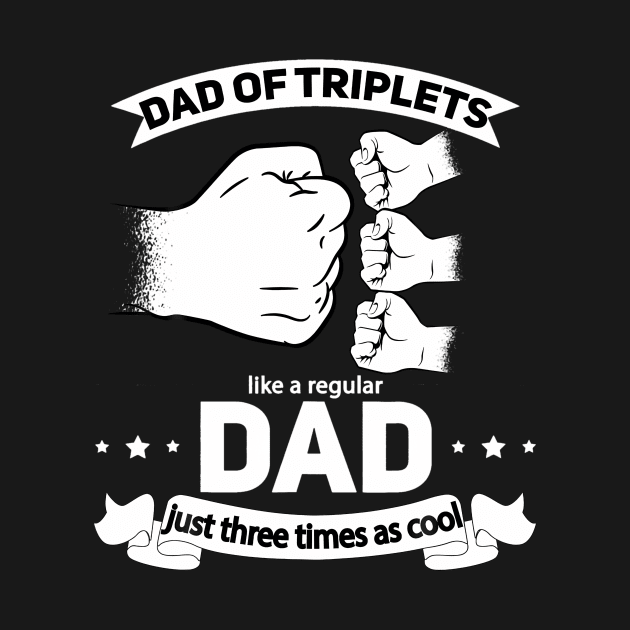 Dad of Triplets Announcement Fathers Day Daddy Triplet Dad - Cool Dad ...