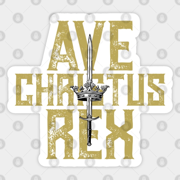 Ave Christus Rex Crown an Sword - Ave Christus Rex - Sticker | TeePublic