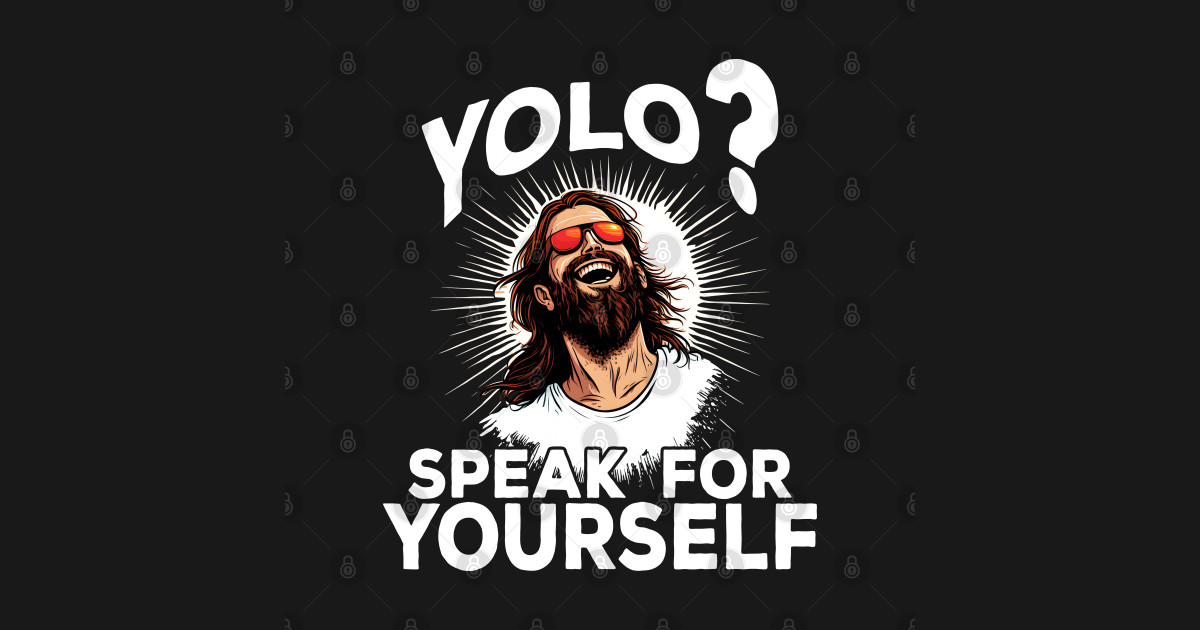 Jesus YOLO Meme Funny Christian Easter - Jesus - T-Shirt | TeePublic
