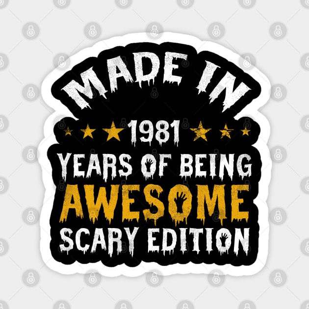 made in 1981 years of being limited edition - Made In 1981 Years Of ...