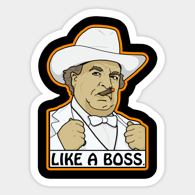 Like a Boss (Hogg, that is.) - Dukes Of Hazzard - Sticker | TeePublic