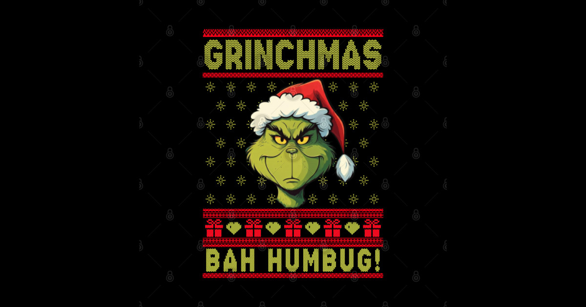 Grinchmas - A Bah Humbug Christmas - Grinchmas - Sticker | TeePublic