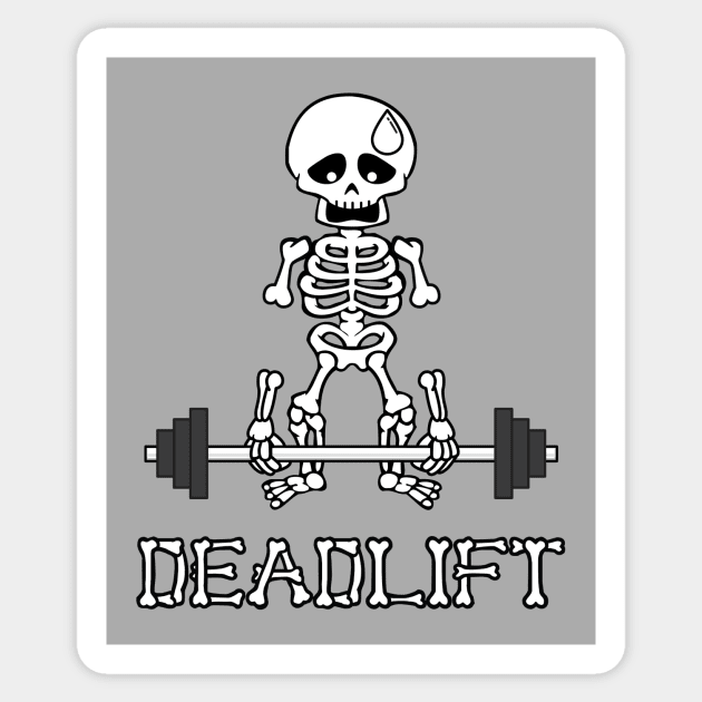 Deadlift Skeleton - Deadlift - Sticker | TeePublic