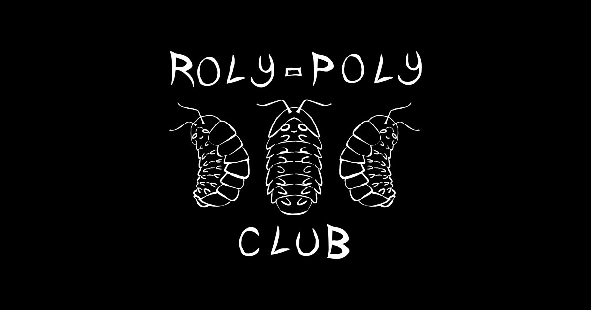 Roly Poly Club (white design) - Bugs - Sticker | TeePublic