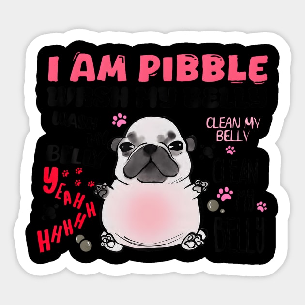 I Am Pibble Wash My Belly Pibble Dog Brainrot - Funny Dog Meme ...