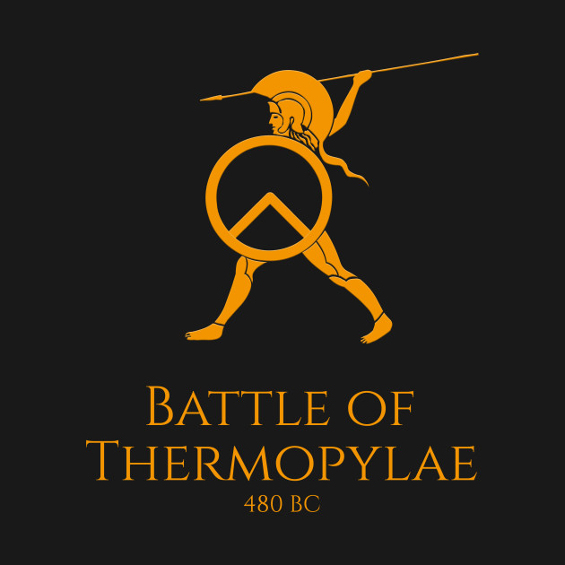 Battle Of Thermopylae - 300 Spartans - T-Shirt | TeePublic