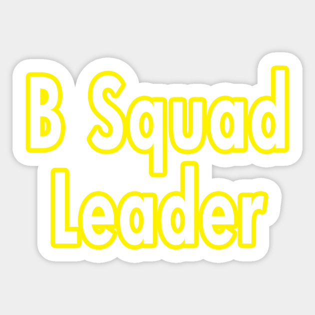 B-Squad Leader - The Life Aquatic - Sticker | TeePublic