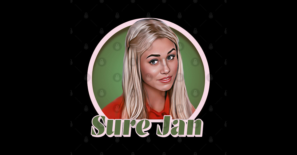 The Brady Bunch - Sure Jan - Sure Jan - Posters and Art Prints | TeePublic