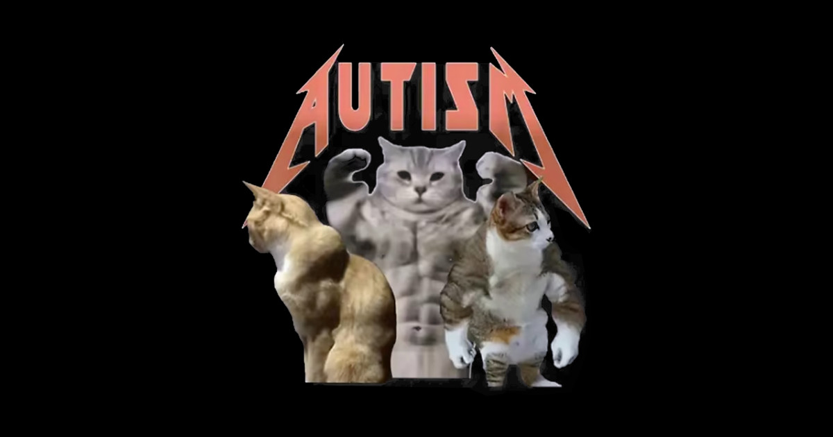 Buff Cat Autism & Meme Funny - Buff Cat Autism - Sticker | TeePublic