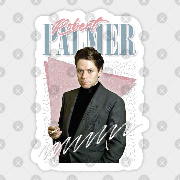 Robert Palmer / Retro 80s Aesthetic Fan Design - Robert Palmer ...