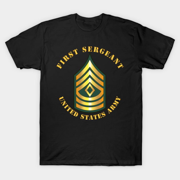 Army - First Sergeant - 1SG - Army First Sergeant 1sg - T-Shirt | TeePublic