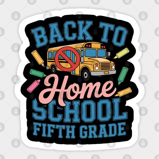Back to Homeschool - Fifth 5th Grade School Kids Teacher - Back To ...