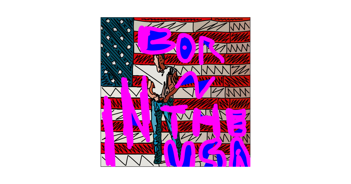 born in the usa Bruce artwork anti design - Born In The Usa - T-Shirt ...