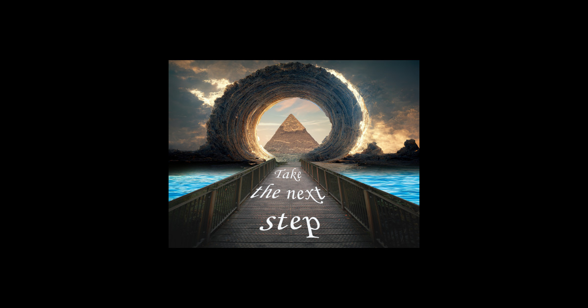 Take the next step - Motivation - Sticker | TeePublic