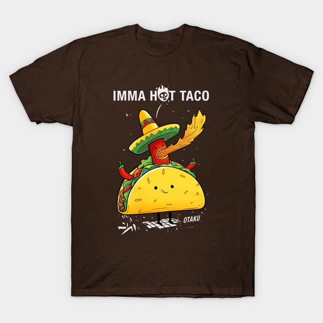 HOT TACO OTAKU - Tacos - T-Shirt | TeePublic