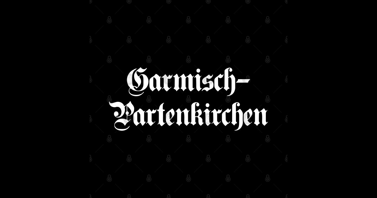 Garmisch-Partenkirchen written with gothic font - Garmisch Partenkirchen - Sticker | TeePublic