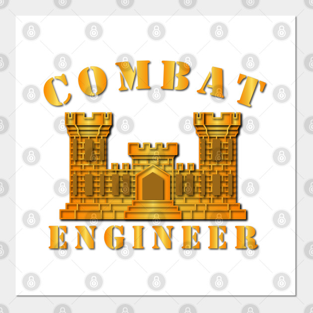 Combat Engineer - Engineer - Posters and Art Prints | TeePublic