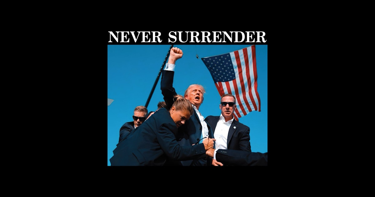Trump Never Surrender,Trump Mugshot, Support Trump - Donald Trump ...