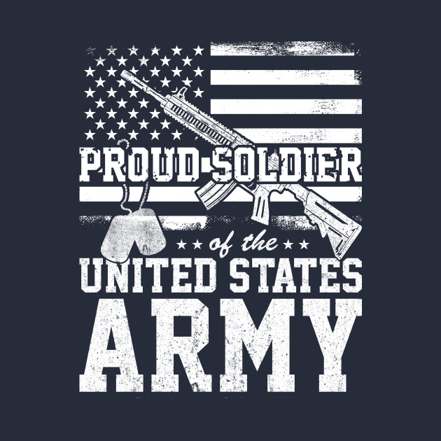 Proud US Soldier | US Army T-shirt - Proud Us Army - T-Shirt | TeePublic