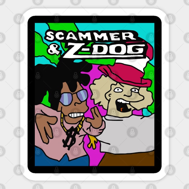 scammer and z dog - Scammer - Sticker | TeePublic