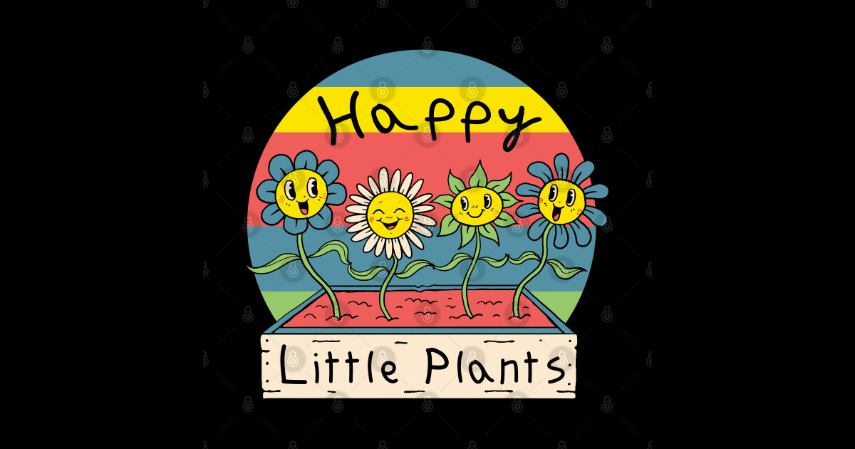 Happy Little Plants - Plants - Sticker | TeePublic