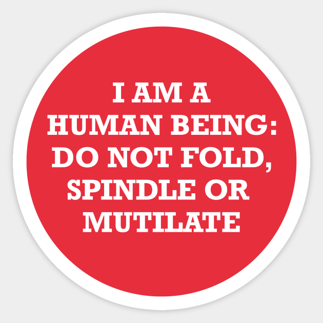 Do Not Fold, Spindle or Mutilate Circle (red) - Protest - Sticker ...