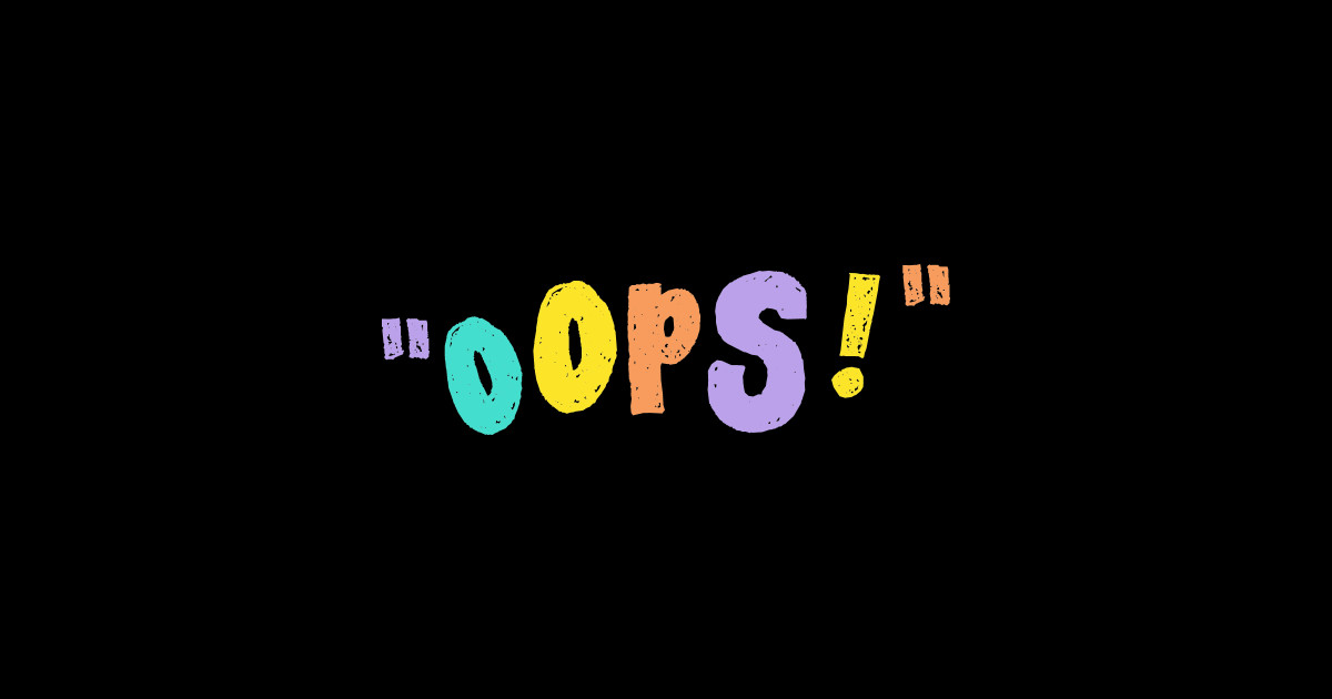 oops! - Omg - Sticker | TeePublic