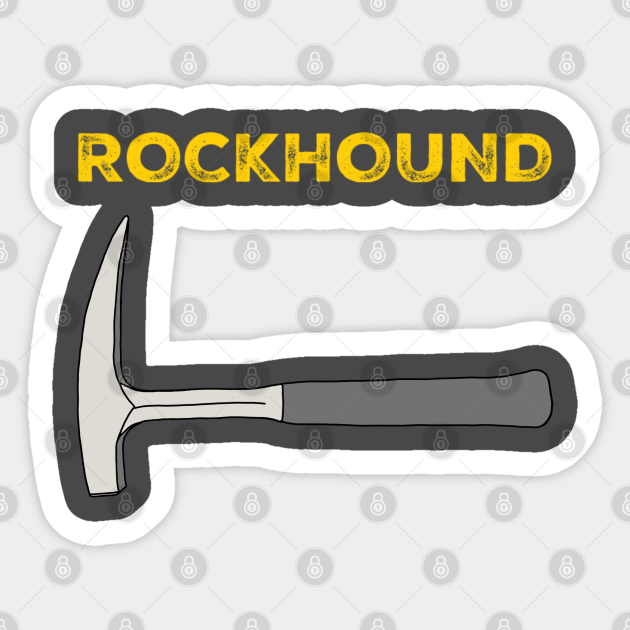 Rockhound Rock Pick Geology Hammer Rockhounding - Rockhound - Sticker ...