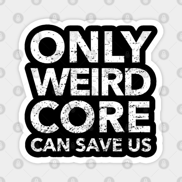 Weirdcore Aesthetic Only Weirdcore Can Save Us - Weirdcore Aesthetic ...