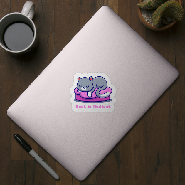 Rest is Radical Cat Sleepy Cute - Cat - Sticker | TeePublic