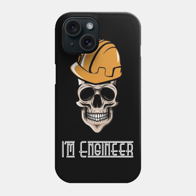 I'm Engineer - Engineer - Phone Case | TeePublic