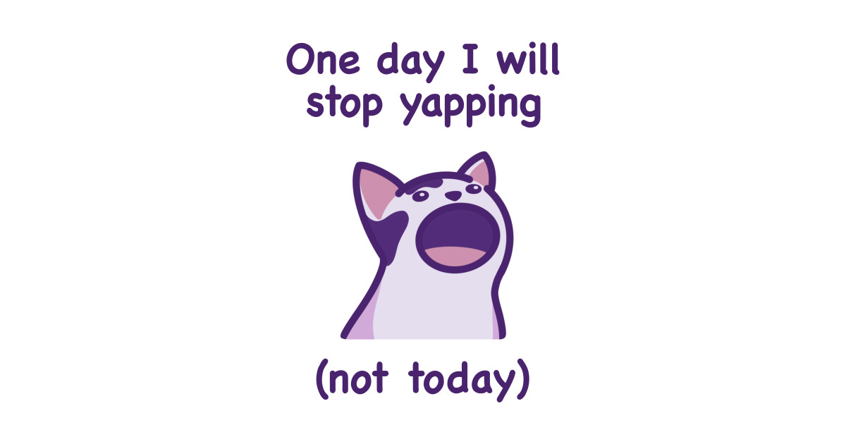 Yapping (Dark Text) - Meme - T-Shirt | TeePublic