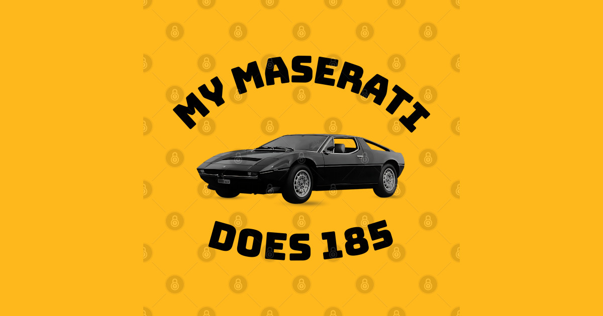 My Maserati does 185 - Classic Rock - T-Shirt | TeePublic