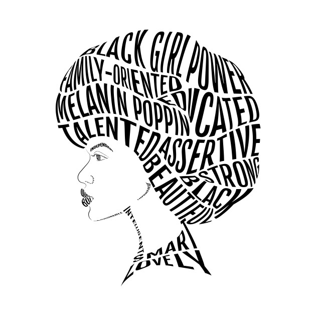 Afro Hair Word Art Design - Black Women Art - T-Shirt | TeePublic