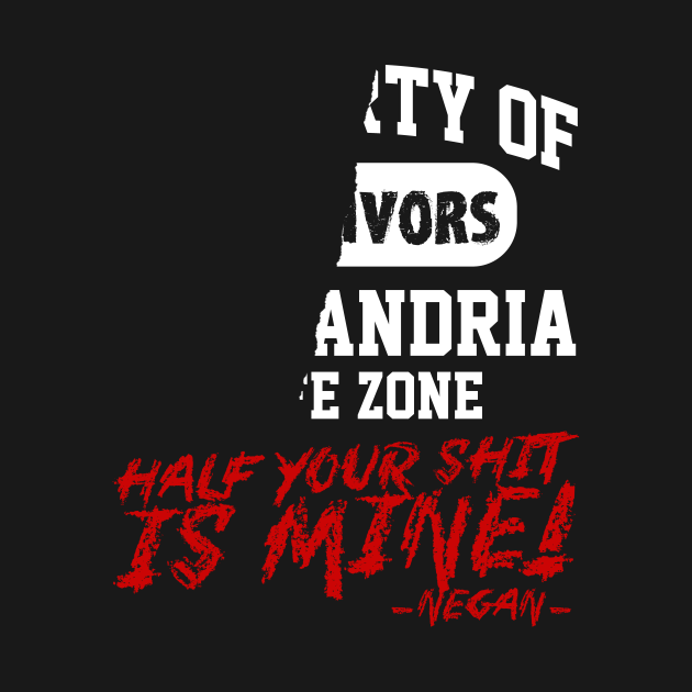 ALEXANDRIA SAFE ZONE NEGAN EDITION - The Walking Dead - T-Shirt | TeePublic